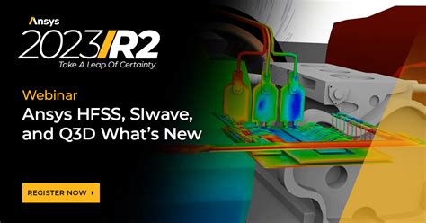 Ansys 2023 R2 Ansys Hfss Siwave And Q3d Whats New