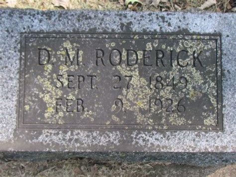 Daniel Marion Roderick 1849 1926 Find A Grave Memorial