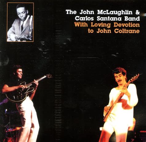 John Mclaughlin And Carlos Santana Band With Loving Devotion To