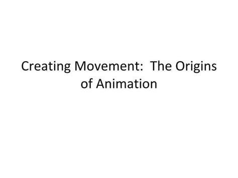 history of animation ppt