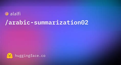 Alalfi Arabic Summarization02 · Datasets At Hugging Face