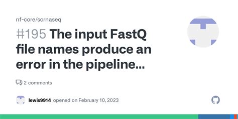 The Input Fastq File Names Produce An Error In The Pipeline Execution Cellranger Error · Issue