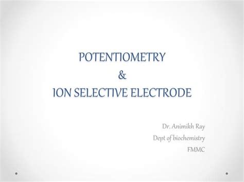 Ion Selective Electrodesise Pptx Chemistry Science