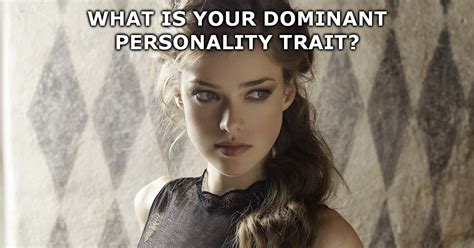 What Is Your Dominant Personality Trait