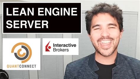 Create Your Own Lean Engine Server For Interactive Brokers Live Trading Youtube