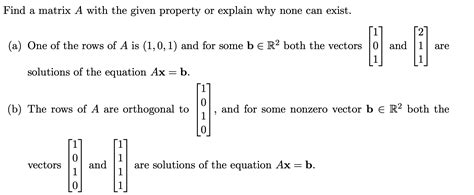 Solved Find A Matrix A With The Given Property Or Explain Chegg Com