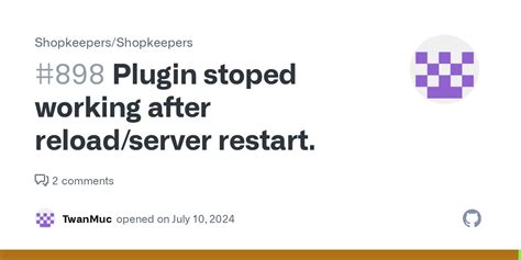 Plugin Stoped Working After Reloadserver Restart · Issue 898 · Shopkeepersshopkeepers · Github