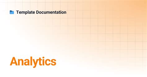 Analytics Template Documentation