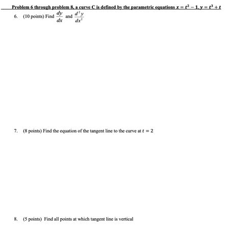 Solved Problem Through Problem A Curve C Is Defined By Chegg Com