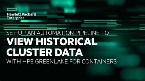 how to set up an automation pipeline to view historical trend data of clusters with hpe