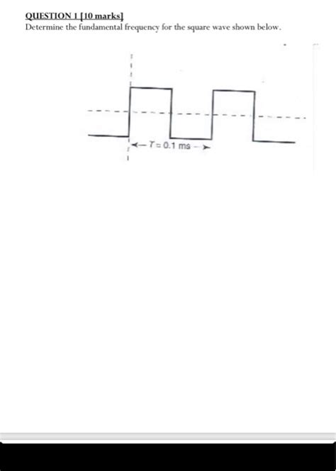 Solved Question 1 10 Marks Determine The Fundamental