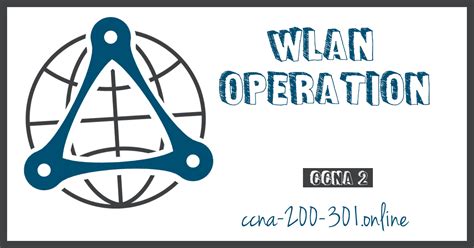 WLAN Operation CCNA 200 301