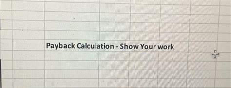 Solved Can You Show Me The Work By Inserting Formulas In The