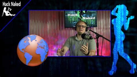 Hack Naked TV July YouTube