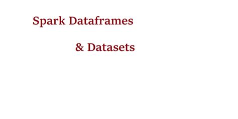spark datasets dataset is a strongly typed collection… by deepa vasanthkumar medium