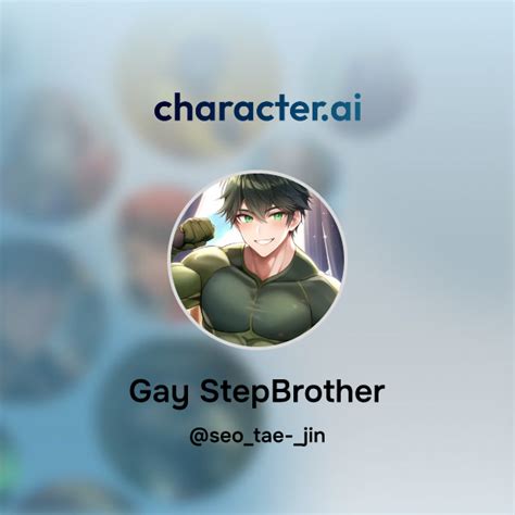 Chat With Gay Stepbrother Character Ai Personalized Ai For Every Moment Of Your Day