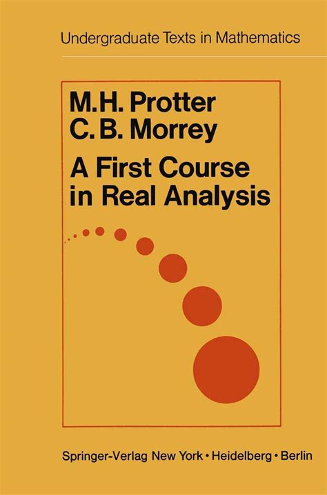 A First Course In Real Analysis Undergraduate Texts In Mathematics Protter Murray Hmorrey