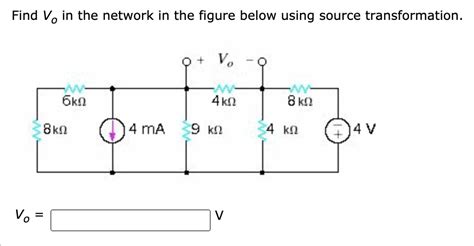 Solved Find Vo In The Network In The Figure Below Using