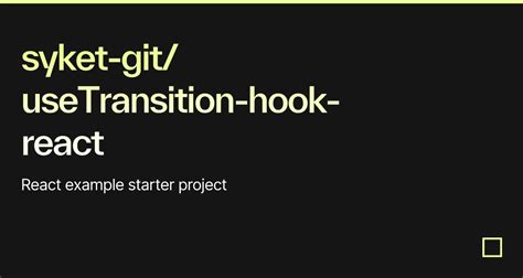 Syket Gitusetransition Hook React Codesandbox