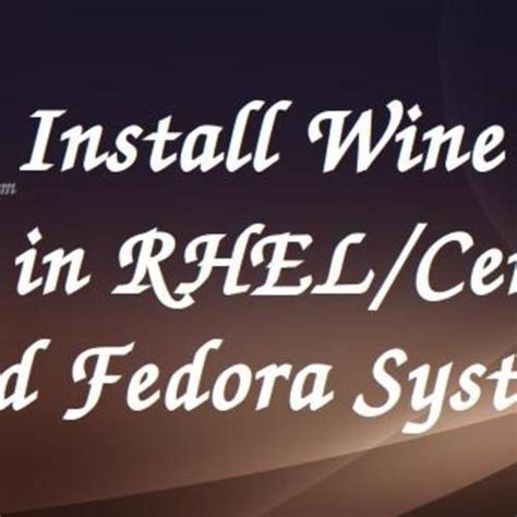 Wine 1 8 Released After 17 Months Of Development Install On Rhel Centos And Fedora Artofit