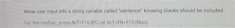 Solved Allow User Input Into A String Variable Called