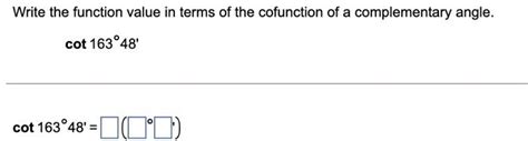 Solved Write The Function Value In Terms Of The Cofunction