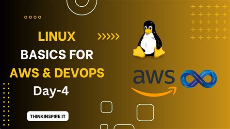 Linux Fundamentals Aws Devops Training Day 4 Linux Basics Aws Account Create Devops Aws