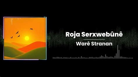 Roja Serxwebûnê V2 Warê Stranan Youtube