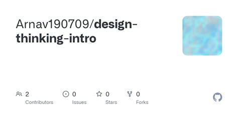 GitHub Arnav Design Thinking Intro