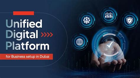 unified digital platform for business setup in dubai