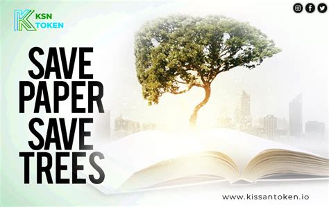 Save Paper Save Trees Save Trees Means To Protect The Trees From Being Cut And Used Without