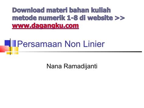 Metode Numerik Persamaan Non Linier Ppt