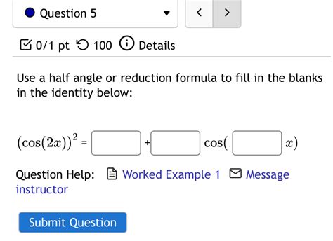 Solved Question 501pt100idetailsuse A Half Angle Or