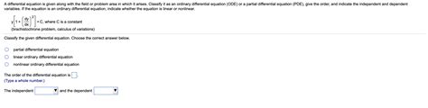 Solved A Differential Equation Is Given Along With The Field Chegg Com