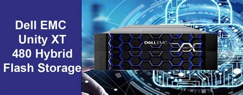 Dell EMC Unity XT 480 Hybrid Flash Storage مجله مبتکر