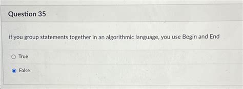 Solved Question 35if You Group Statements Together In An