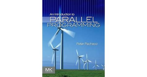 An Introduction To Parallel Programming By Peter Pacheco