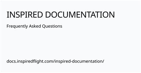 Frequently Asked Questions Inspired Documentation