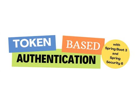 Implementing Token Based Authentication In A Spring Boot Project By