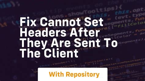 Fix Cannot Set Headers After They Are Sent To The Client Youtube