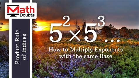 Multiplying Exponents With The Same Base
