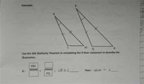 solved example p k 5 l use the sas similarity theorem in completing the if then statement to