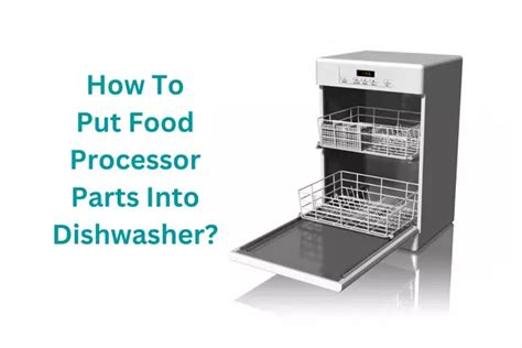 Are Cuisinart Food Processor Dishwasher Safe Cleaning Tips