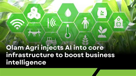 Olam Agri Injects Ai Into Core Infrastructure To Boost Business