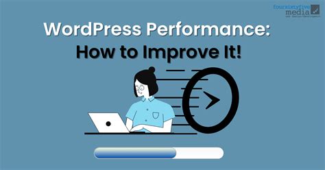 Wordpress Performance How To Improve It 465