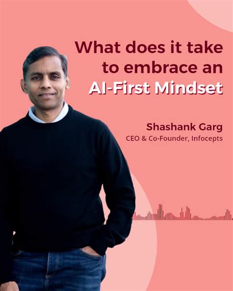 Infocepts On Linkedin Shashank Garg On Ai First Mindset