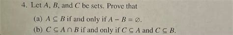 solved 4 let a b and c be sets prove that a a⊆b if and