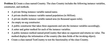 Solved Problem 2 Create A Class Named Country The Class