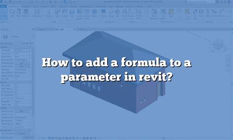 How To Add A Formula To A Parameter In Revit