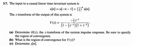 Solved The Input To A Causal Linear Time Invariant Chegg